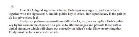 solved 4 in an rsa digital signature scheme bob signs