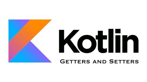 Kotlin Geeters And Setters Youtube