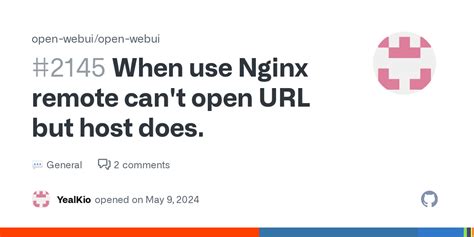 When Use Nginx Remote Cant Open Url But Host Does · Open Webui Open Webui · Discussion 2145