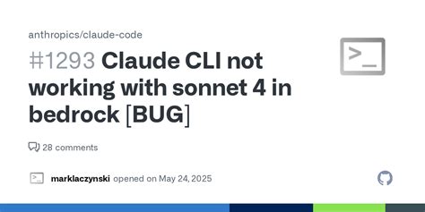 claude cli not working with sonnet 4 in bedrock [bug] · issue 1293 · anthropics claude code