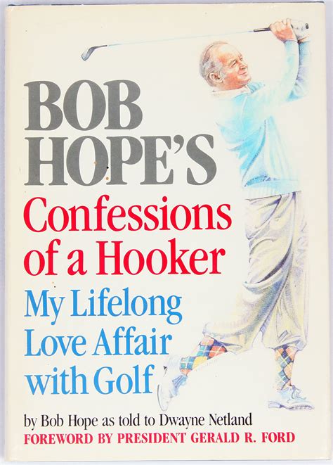 Confessions Of A Hooker Signed By Bob Hope