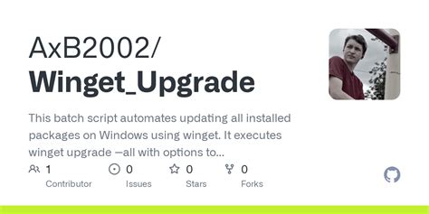 Github Axb2002wingetupgrade This Batch Script Automates Updating