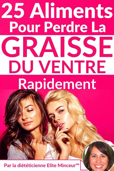 25 Aliments Pour Perdre La Graisse Du Ventre Rapidement Conseils Pour