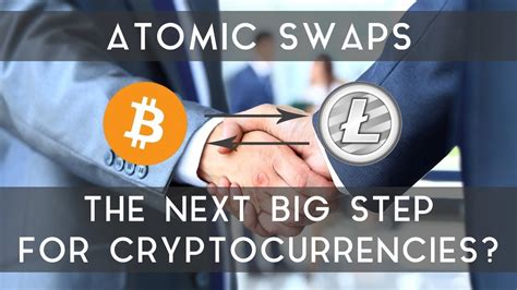 What Are Atomic Swaps And Why Are They So Important Vision Launch Media