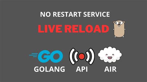 Golang Api Dengan Live Reload Menggunakan Paket Air Server Tutorial Langkah Demi Langkah