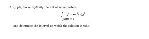 solved 3 8 pts solve explicitly the initial value problem