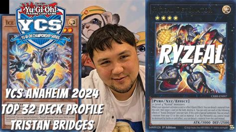 Yugioh Ycs Anaheim 2024 Top 32 Deck Profile Ryzeal Tristan Bridges Youtube