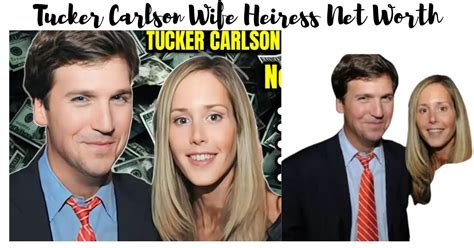 What Is Tucker Carlson Wife Heiress Net Worth Her Earning Sources 2024