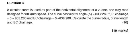 Solved A Circular Curve Is Used As Part Of The Horizontal Chegg