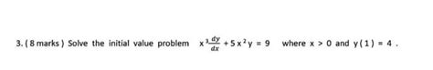 Solved 3 8 Marks Solve The Initial Value Problem
