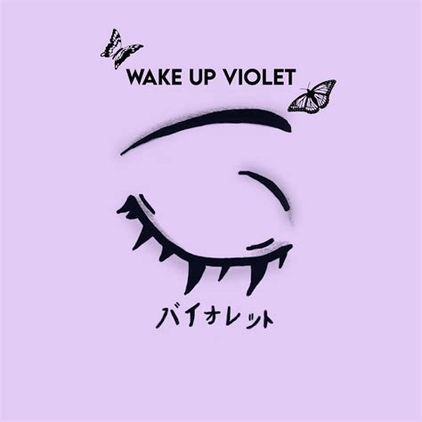 Wake Up Violet バイオレット Youtube