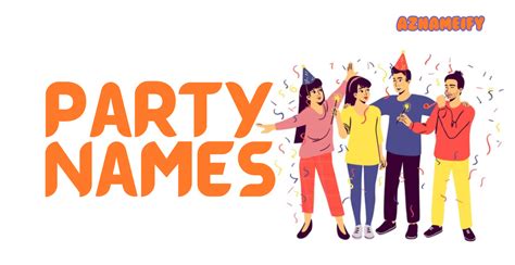 600 Party Names Unique Creative Funny Enjoying Cool And Cute