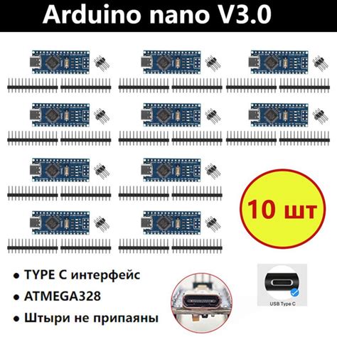 10 шт Arduino Nano V 3 0 с разъемом Type C Usb Atmega328p Ch340 без припаянных контактов