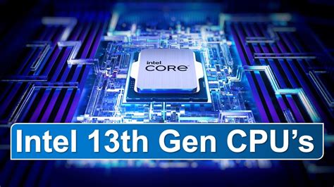 Intel 13th Gen CPU / intel i9 13900K/intel i7 13700K/intel i5 13500K ...