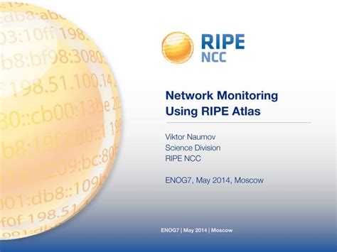 Network Monitoring Using Ripe Atlas Ppt