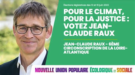 Pour Le Climat Pour La Justice Sociale Votez Jean Claude Raux