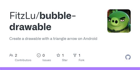 github fitzlu bubble drawable create a drawable with a triangle