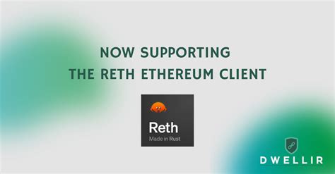 Dwellir Now Supports The Reth Ethereum Client
