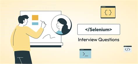15 Selenium Interview Questions For Hiring Selenium Engineers