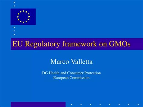 Ppt Eu Regulatory Framework On Gmos Powerpoint Presentation Free