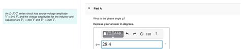 Solved Part AAn L R C Series Circuit Has Source Voltage Chegg