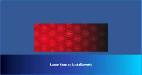 Upfront Lump Sum Payment Vs Monthly Interest Free Installments A