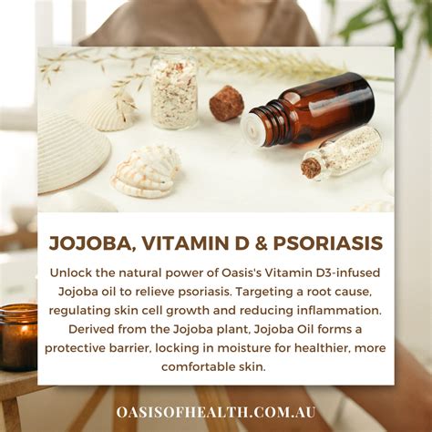 Harnessing The Power Of Topical Vitamin D3 And Jojoba Oil For Psoriasi