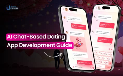 Ai Chat Based Dating App Development Guide Idea Usher