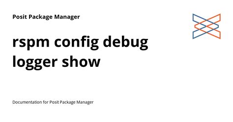 Rspm Config Debug Logger Show Posit Package Manager