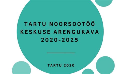 Arengukava Tartu Noorsootöö Keskus