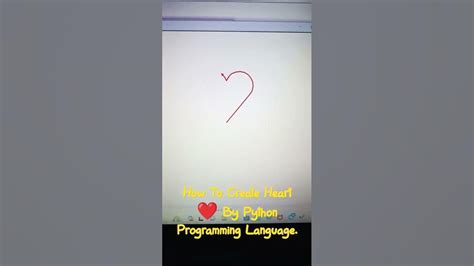 How To Create Heart ️ By Python Programming Languagecoding Python Leptop Love Youtube