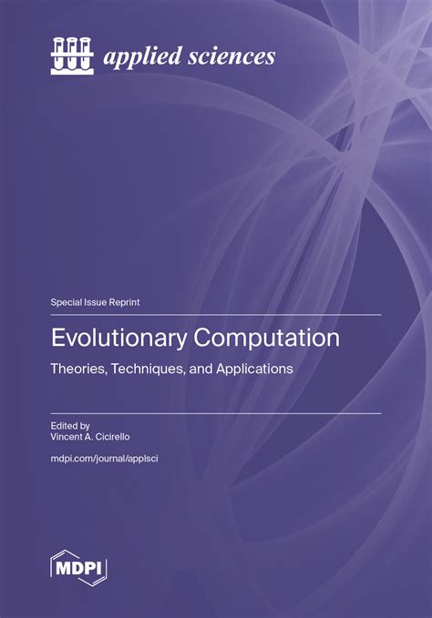 Evolutionary Computation Theories Techniques And Applications Mdpi Books