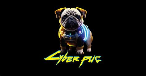 Just A Cyber Pug 2077 Pug Sticker Teepublic