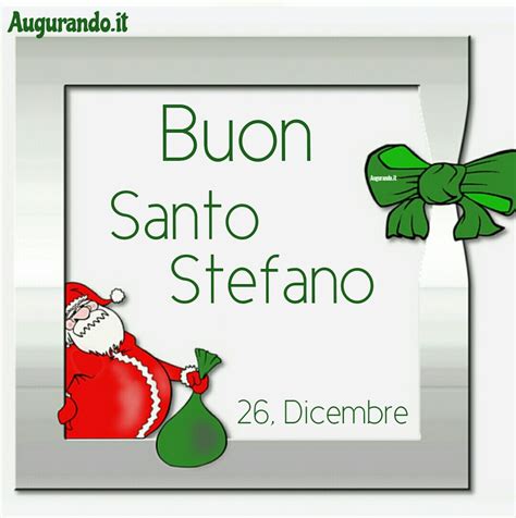 Buon Santo Stefano I Migliori Auguri Li Trovi Qui