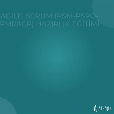 All4agile On Linkedin Agile Scrum Psm Pspo Pmi Acp Hazırlık Eğitimi