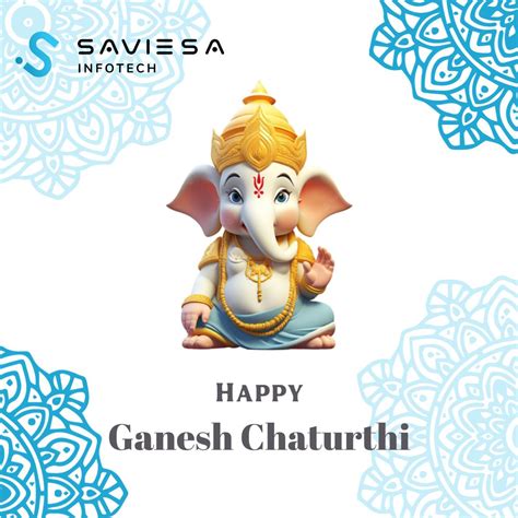 Saviesa Infotech On Linkedin Ganeshchaturthi Blessings Celebration