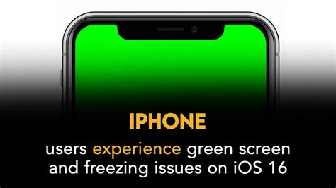 Iphone 14 Units Faces Green Screen Issues And Freeze Screen Through Ios 16 Unbox Diaries
