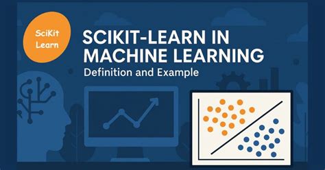 Scikit In Machine Learning Overview Definition And Examples