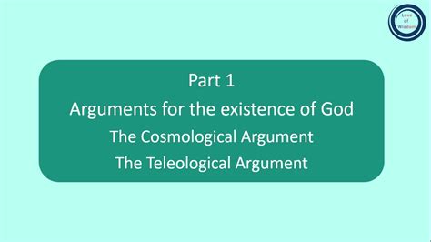 Part 1 Arguments For The Existence Of God The Cosmological Argument