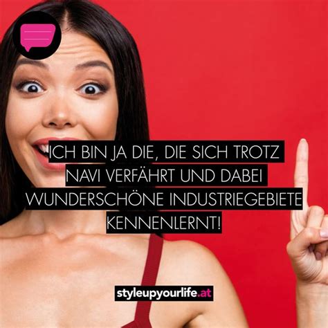 Ich Bin Ja Die Die Sich Trotz Navi Verfährt Und Dabei Wunderschöne