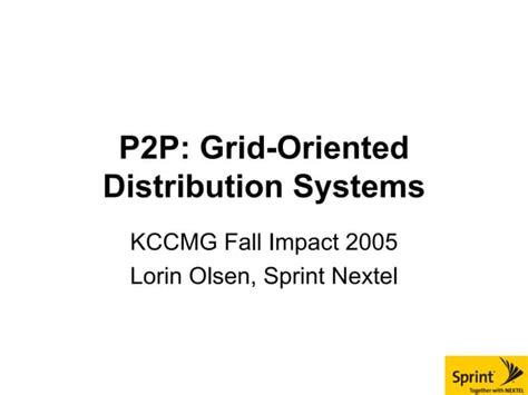P2p Grid Oriented Distribution Systems Ppt