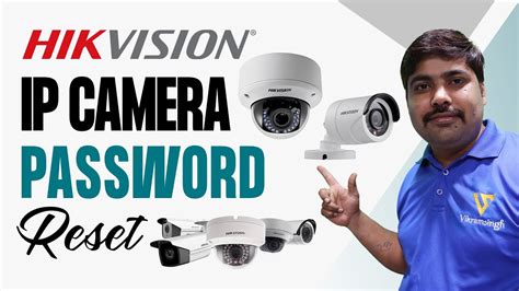 How To Reset Hikvision IP Camera Password Through SADP Tools Software