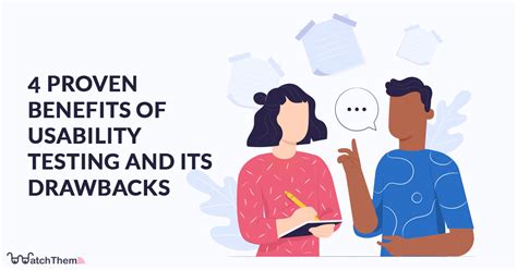 4 Proven Benefits Of Usability Testing And Its Drawbacks