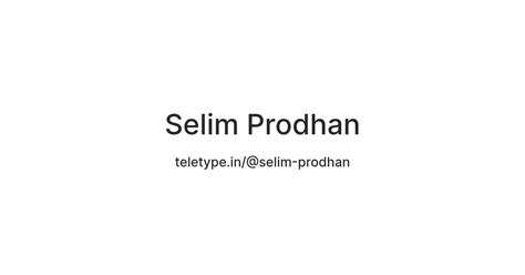 Selim Prodhan — Teletype