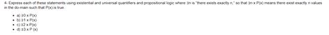 Solved Express Each Of These Statements Using Existential Chegg