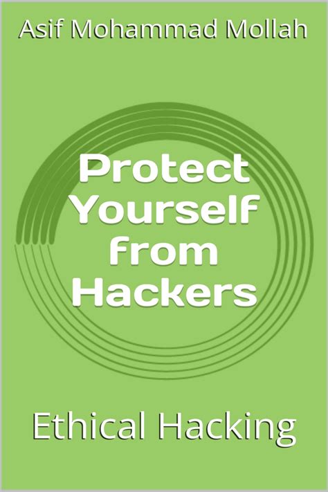 Protect Yourself From Hackers Ethical Hacking