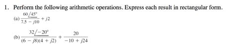 solved perform the following arithmetic operations express