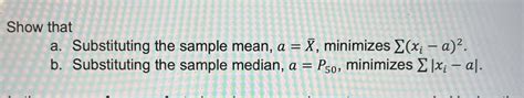 Solved Show That A Substituting The Sample Mean Axˉ