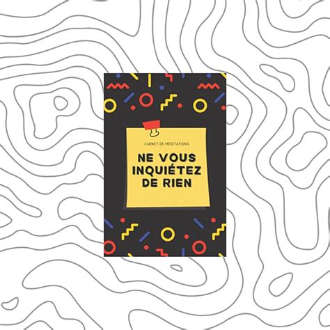 Ne vous inquiétez de rien Bible en famille Campus