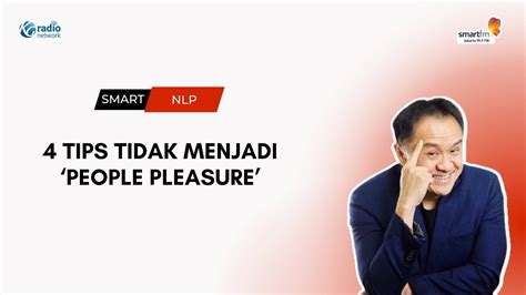 Hingdranata Nikolay Tips Tidak Menjadi People Pleasure Smart Nlp